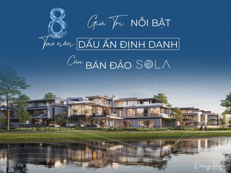 8 Giá Trị Nổi Bật Tạo Nên Dấu Ấn Định Danh Của SOLA | DR